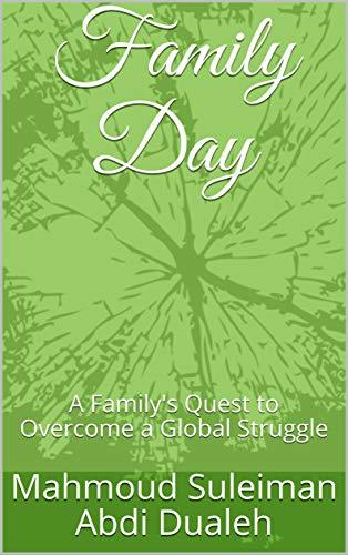 Family Day: A Family's Quest to Overcome a Global Struggle by Mahmoud ...