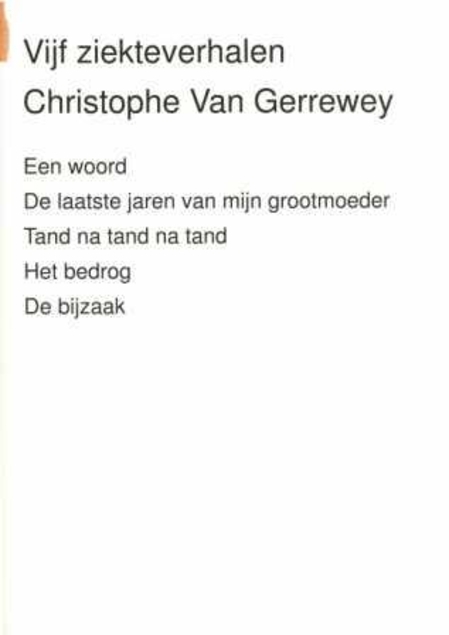 Vijf ziekteverhalen by Christophe Van Gerrewey | Goodreads