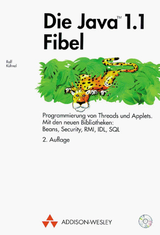 Die Java 1.1 Fibel by Ralf Kühnel | Goodreads