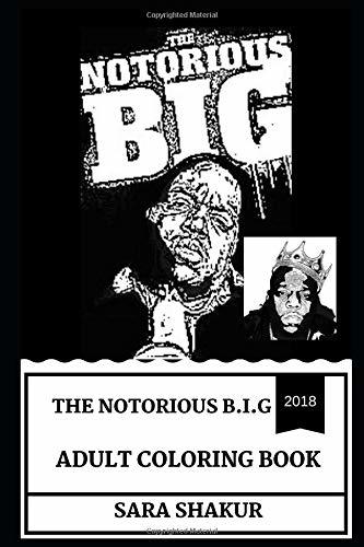The Notorious B.I.G Adult Coloring Book: The Best Rapper of All Time ...