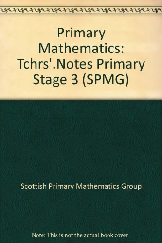 SPMG: Primary Stage 3: Teacher's Notes by Scottish Primary Mathematics ...