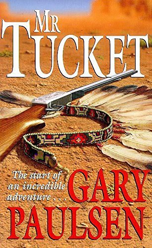 Mr. Tucket by Gary Paulsen | Goodreads