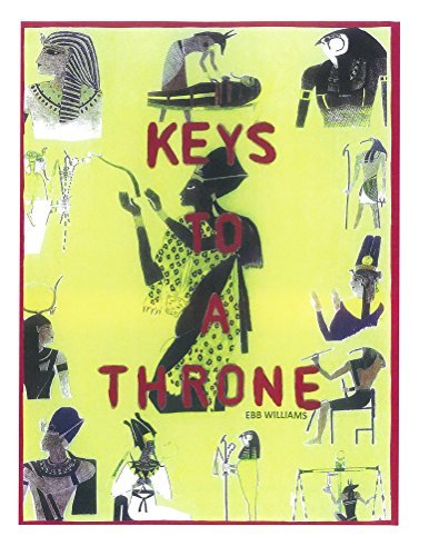 Keys To A Throne I by Ebb Williams | Goodreads