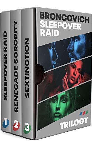 Sleepover Raid Trilogy By Broncovich Goodreads