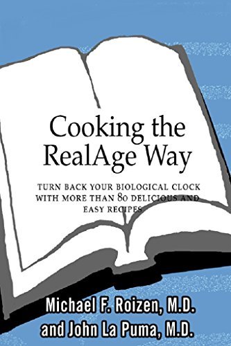 Cooking the Real Age Way by Michael F. Roizen | Goodreads