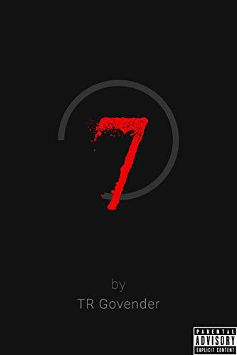 7 by T.R. Govender | Goodreads