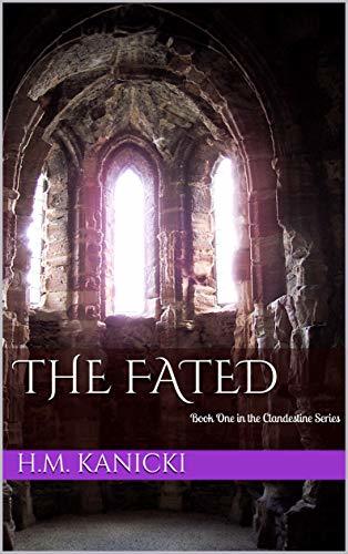The Fated: Book One in the Clandestine Series by H.M. Kanicki | Goodreads