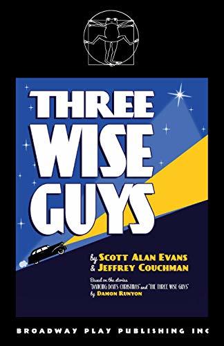 Three Wise Guys by Scott Alan Evans | Goodreads