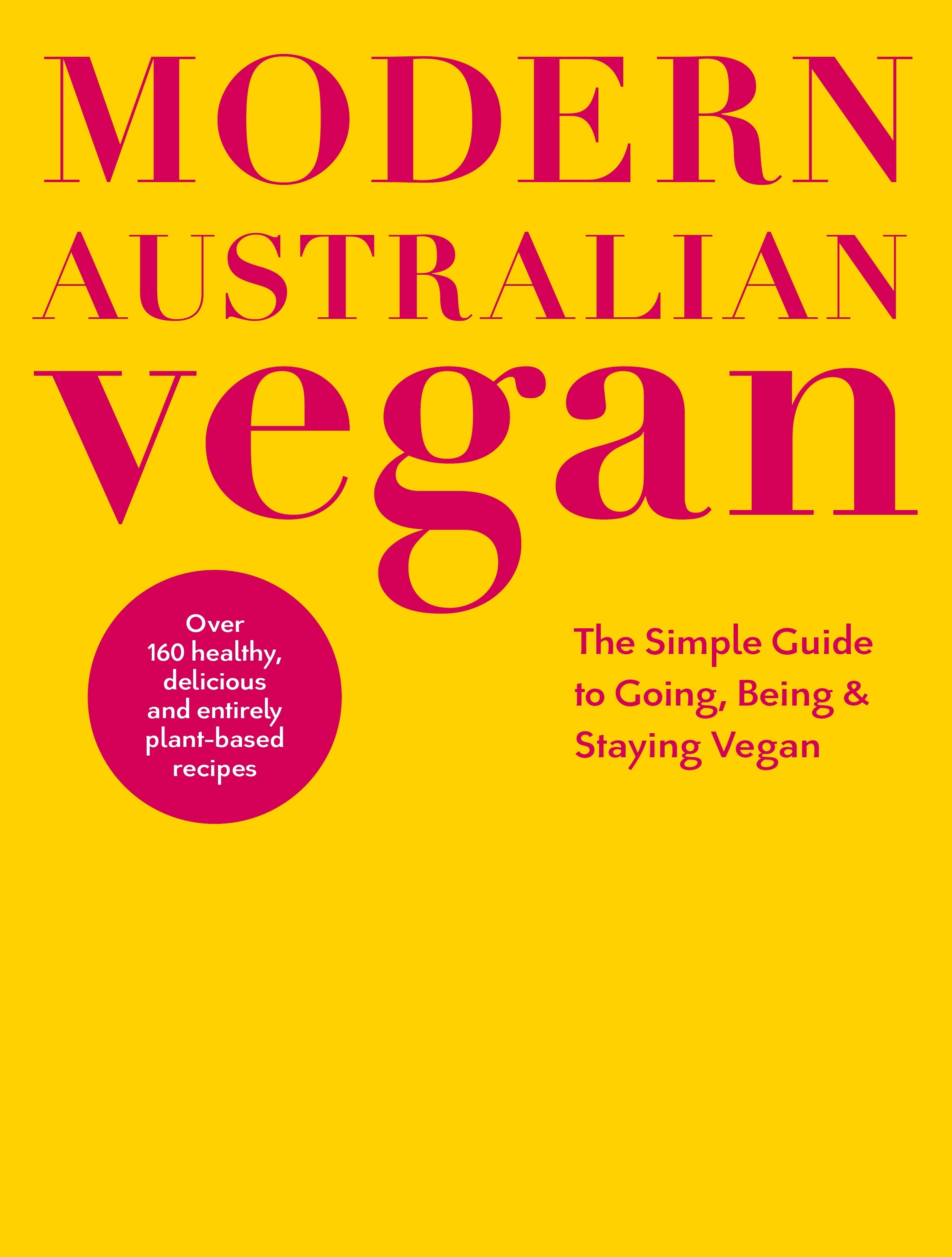 Modern Australian Vegan by Lucy Gwendoline Taylor | Goodreads