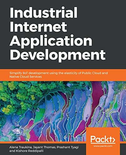Industrial Internet Application Development: Simplify IIoT development ...