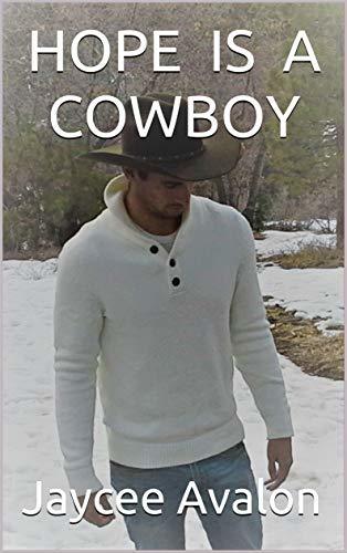 Hope Is a Cowboy by Jaycee Avalon | Goodreads
