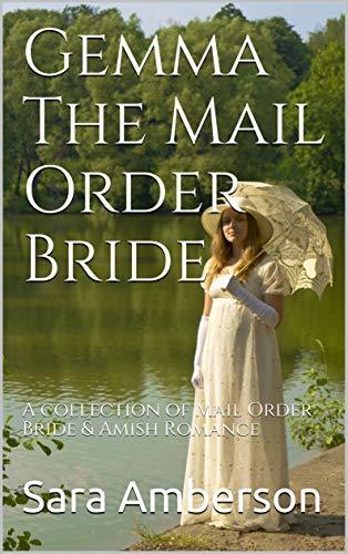 Gemma The Mail Order Bride: A collection of Mail Order Bride & Amish ...