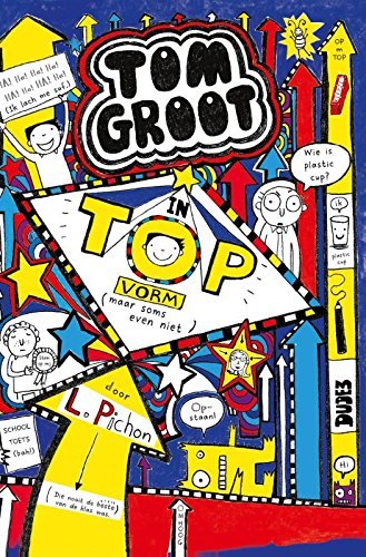 In topvorm (maar soms even niet) (Tom Groot) by Liz Pichon | Goodreads
