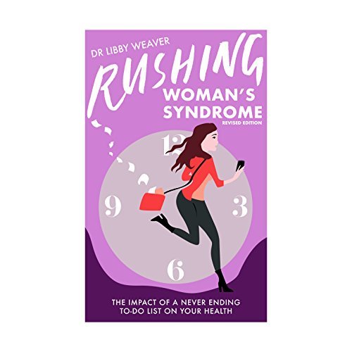 Rushing Woman's Syndrome by Libby Weaver | Goodreads