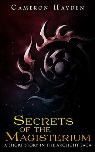 Secrets of the Magisterium by Cameron M. Hayden | Goodreads