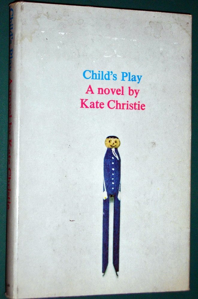 Child's Play by Kate Christie | Goodreads