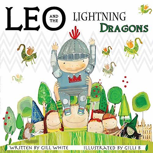 Leo and the Lightning Dragons by Gill White | Goodreads
