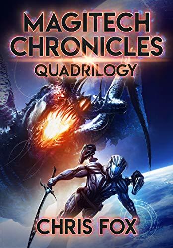 The Magitech Chronicles Quadrilogy: Books 1 - 4 of the Magitech ...