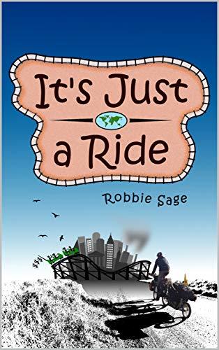 It's Just a Ride by Robbie Sage | Goodreads