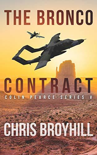 The Bronco Contract: Colin Pearce Series V by Chris Broyhill | Goodreads