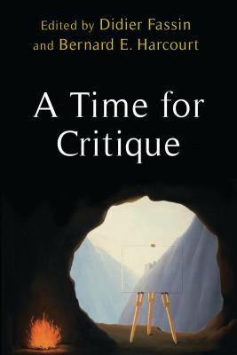A Time for Critique by Didier Fassin | Goodreads