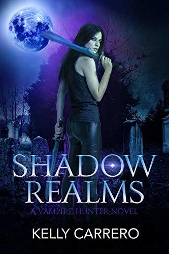 Shadow Realms (Shadow Realms, #1) by Kelly Carrero | Goodreads