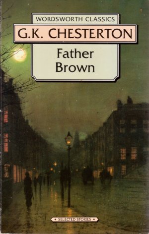 The Complete Father Brown Stories by G.K. Chesterton | Goodreads