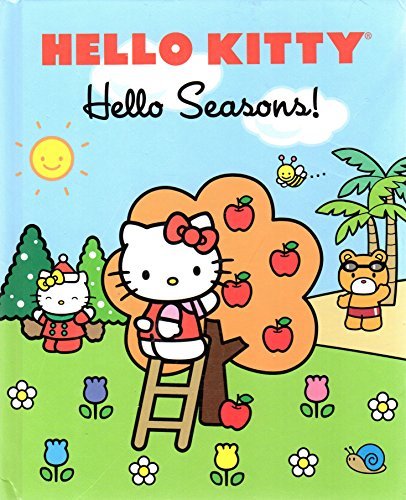 Hello Seasons! (Hello Kitty) by Sanrio Staff | Goodreads