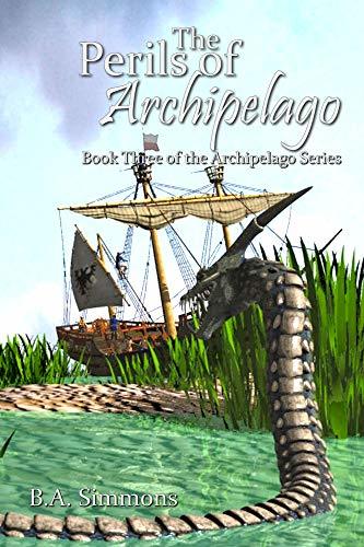 The Perils of Archipelago: Book Three of the Archipelago Series by B.A ...