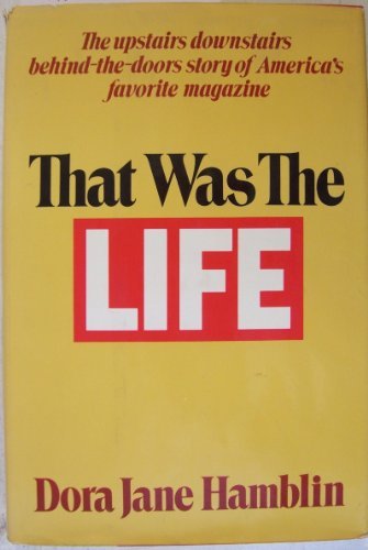 That Was the Life by Dora Jane Hamblin | Goodreads