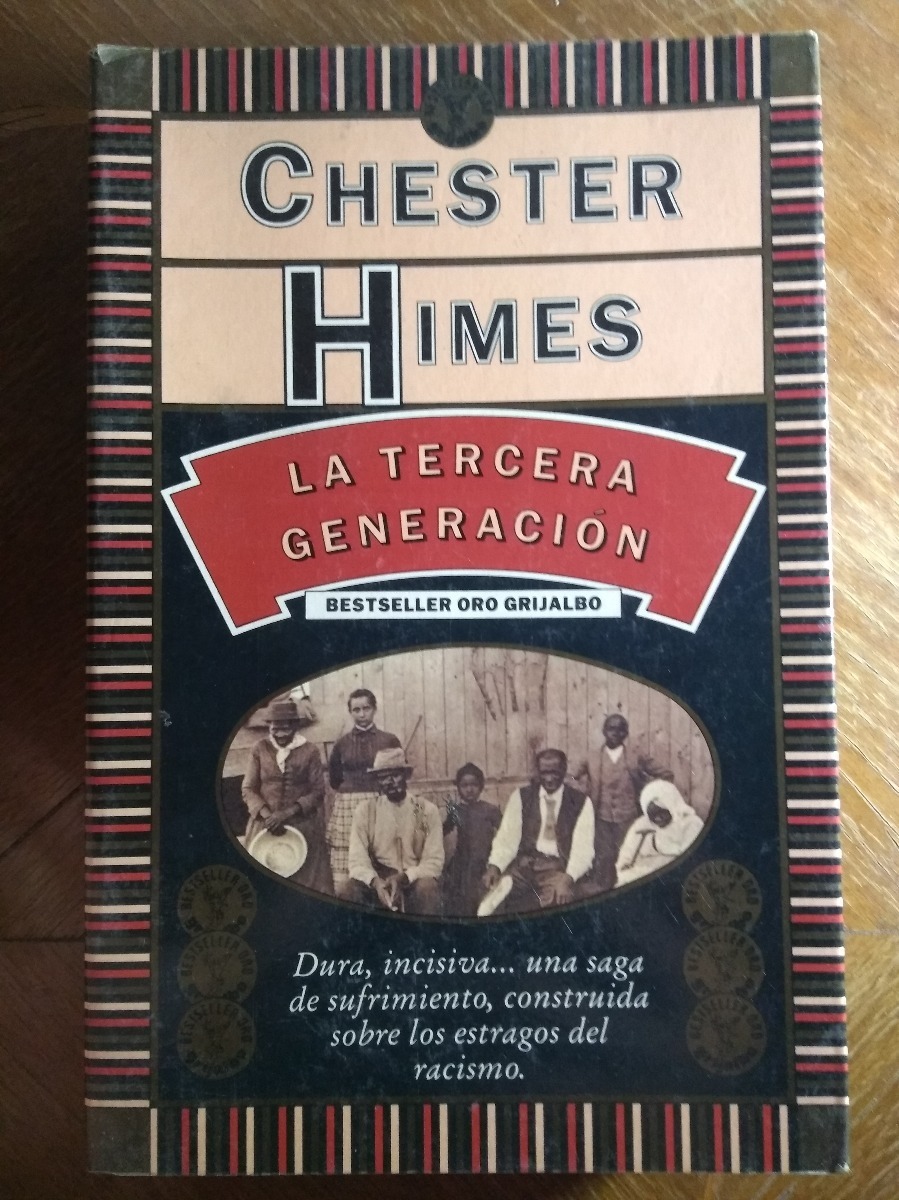 La Tercera Generacion by Chester Himes | Goodreads