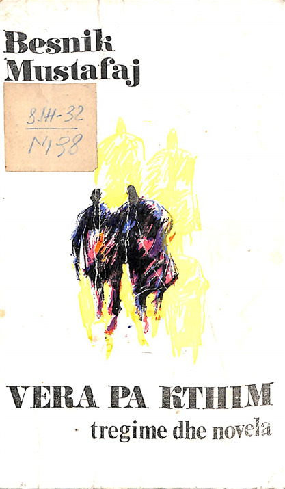 Vera pa kthim by Besnik Mustafaj | Goodreads