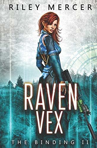 Raven Vex (The Binding, #2) by Riley Mercer | Goodreads