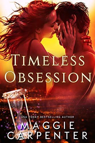 Timeless Obsession by Maggie Carpenter | Goodreads