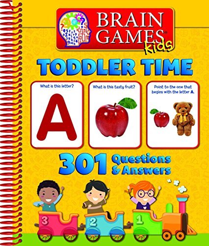 Brain Games Kids: Toddler Time - 301 Questions and Answers - PI Kids by ...