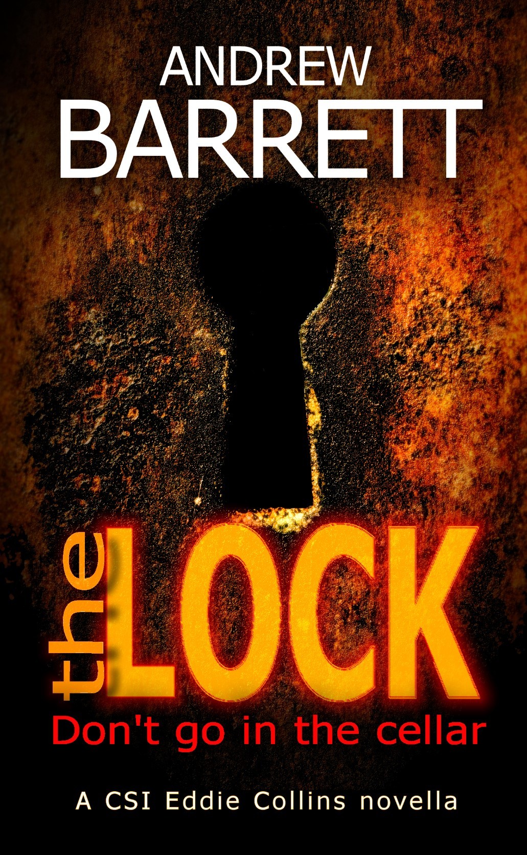 The Lock (Eddie Collins, #4.5) by Andrew Barrett | Goodreads