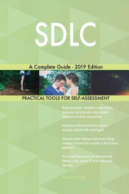 SDLC A Complete Guide - 2019 Edition by Gerardus Blokdyk | Goodreads