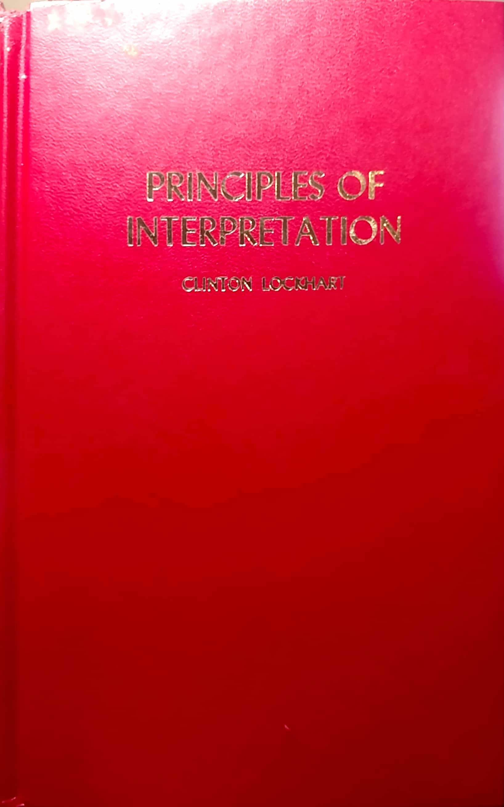 Principles of Interpretation by Clinton Lockhart | Goodreads