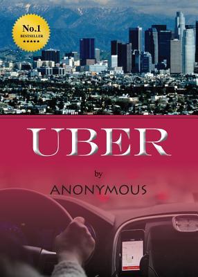Uber by Anonymous | Goodreads