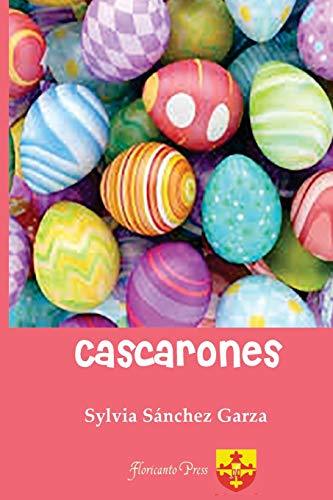 Cascarones by Sylvia Sanchez-Garza. | Goodreads