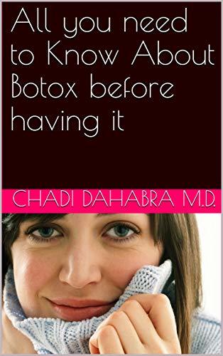 All you need to Know About Botox before having it by Chadi Dahabra ...