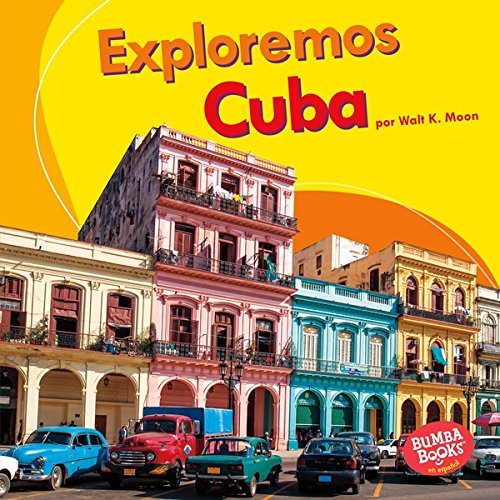 Exploremos Cuba (Let's Explore Cuba) (Bumba Books ® en español ...