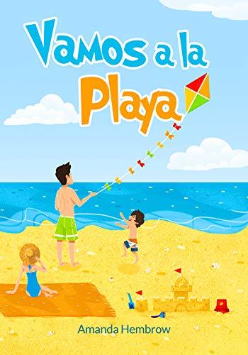 Vamos a la Playa: Libros Para Bebes en Espanol. Going to the Beach ...