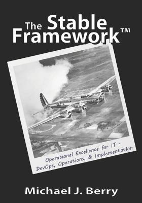 The Stable Framework™: Operational Excellence for IT Operations ...
