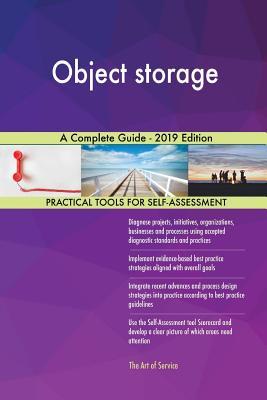 Object Storage A Complete Guide - 2019 Edition by Gerardus Blokdyk | Goodreads