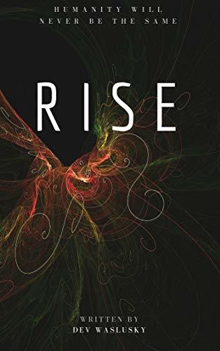Rise by Dev Waslusky | Goodreads