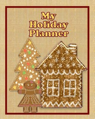 My Holiday Planner: Workbook, Notebook and Organizer for a Stress-Less ...