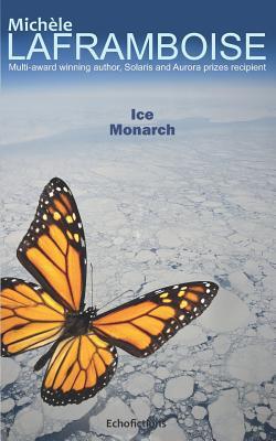 Ice Monarch by Michèle Laframboise | Goodreads