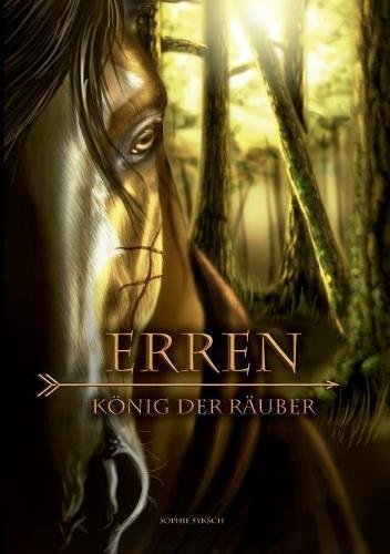 Erren: König der Räuber (German Edition) by Sophie Syksch | Goodreads