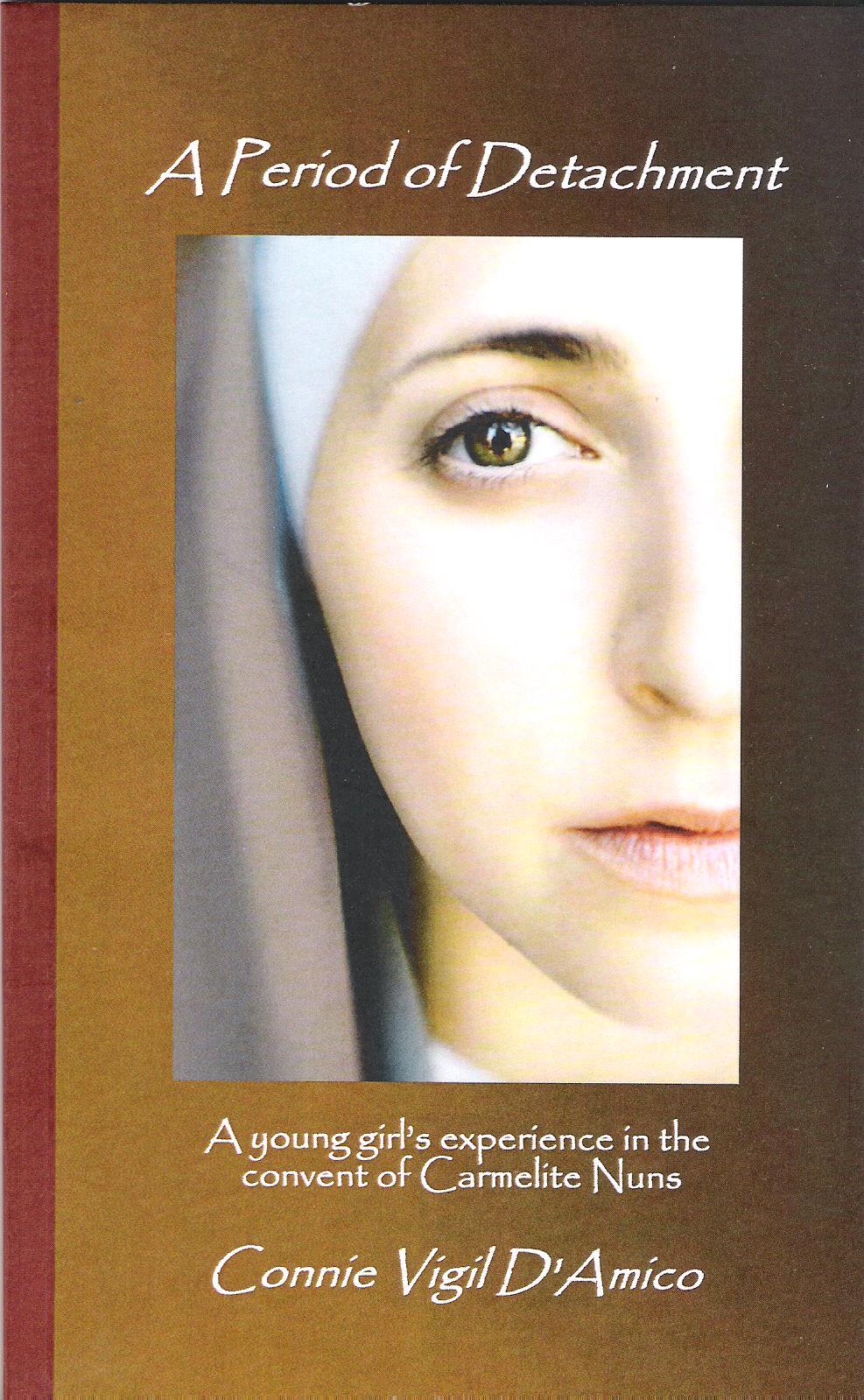 A Period of Detachment: A young girl's experience in the convent of ...